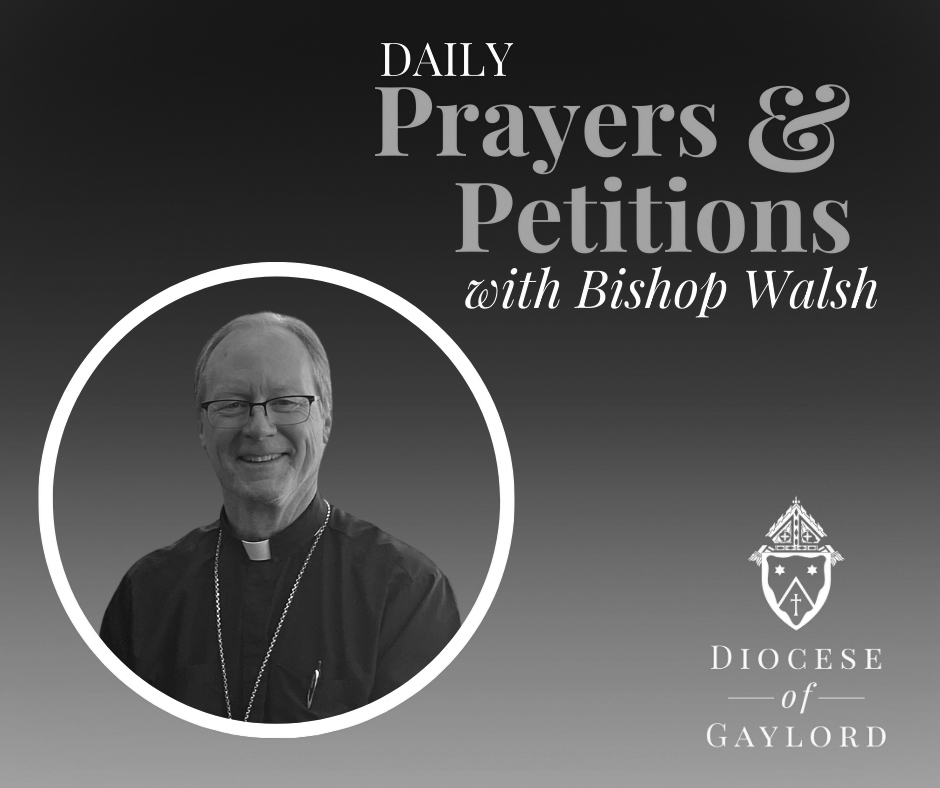 Diocese of Gaylord | prayers and petitions bw